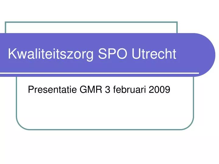 PPT - Kwaliteitszorg SPO Utrecht PowerPoint Presentation, free download - ID:6082590