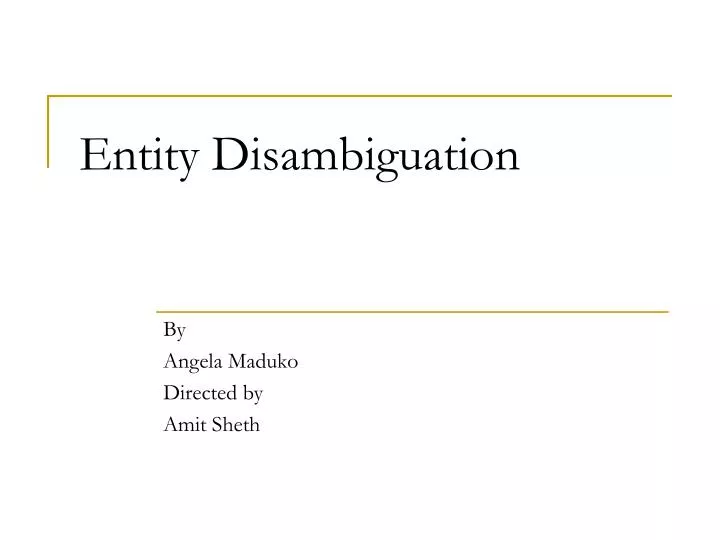 PPT - Entity Disambiguation PowerPoint Presentation, free download - ID ...