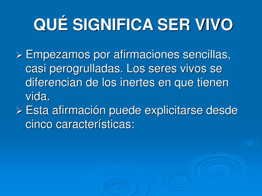 PPT - QUÉ SIGNIFICA SER VIVO PowerPoint Presentation, free download ...