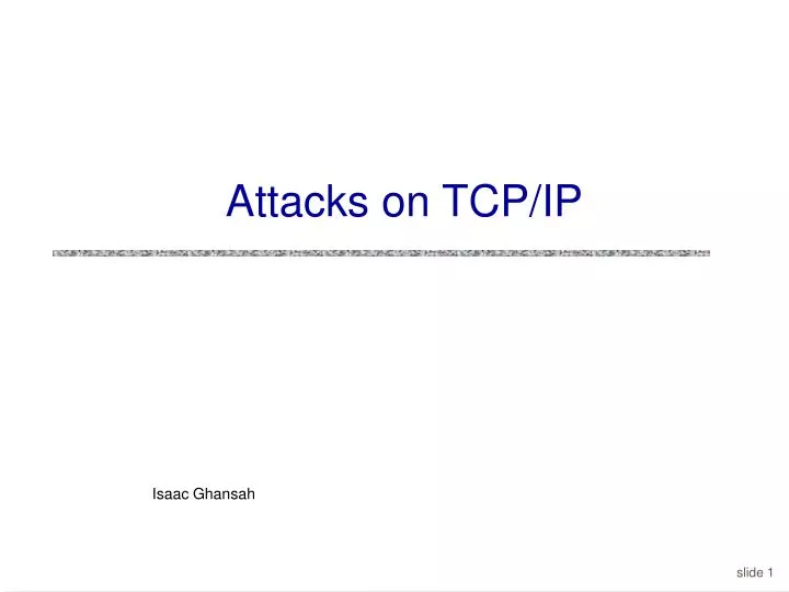 PPT - Attacks on TCP/IP PowerPoint Presentation, free download - ID:6083281