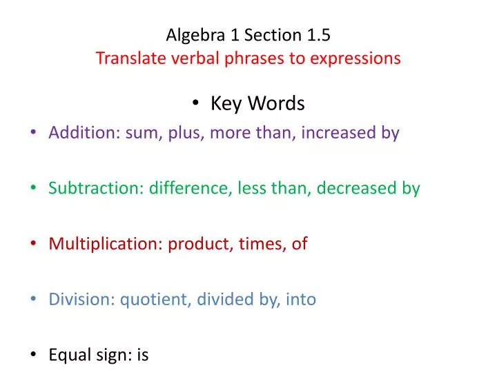 PPT - Algebra 1 Section 1.5 Translate verbal phrases to expressions ... PPT - Algebra 1 Section 1.5 Translate verbal phrases to expressions ...