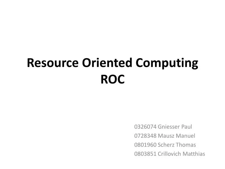 Ppt Resource Oriented Computing Roc Powerpoint Presentation Free Download Id 6084170
