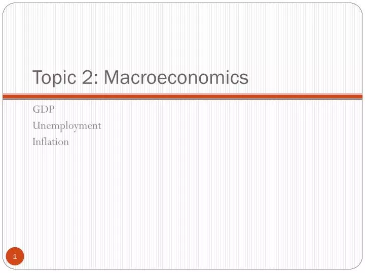 PPT - Topic 2: Macroeconomics PowerPoint Presentation, free download ... PPT - Topic 2: Macroeconomics PowerPoint Presentation, free download ...
