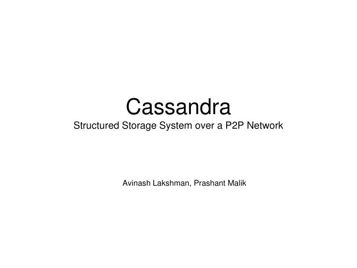 PPT - Cassandra Structured Storage System over a P2P Network PowerPoint ...