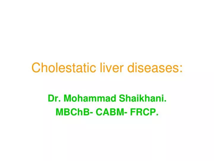 PPT - Cholestatic liver diseases: PowerPoint Presentation, free ...