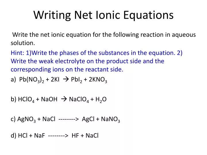 PPT Writing Net Ionic Equations PowerPoint Presentation Free
