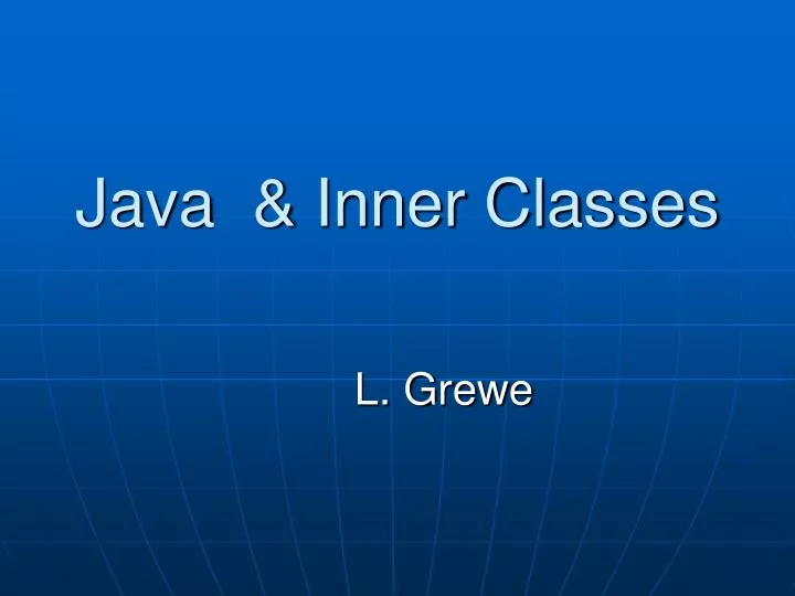PPT - Java & Inner Classes PowerPoint Presentation, free download - ID ... PPT - Java & Inner Classes PowerPoint Presentation, free download - ID ...