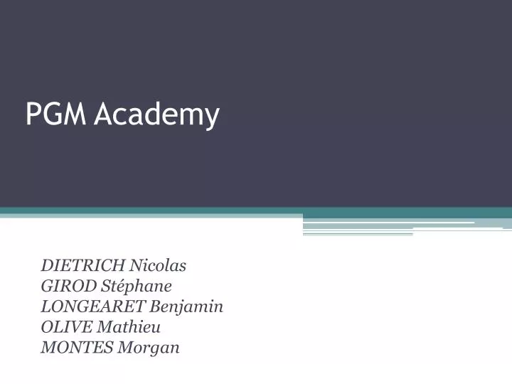 PPT - PGM Academy PowerPoint Presentation, free download - ID:6085390