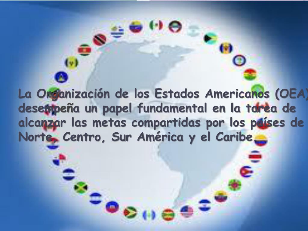 PPT - Organización de los Estados Americanos .. (OEA) PowerPoint ...