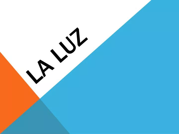 PPT - La luz PowerPoint Presentation, free download - ID:6087745