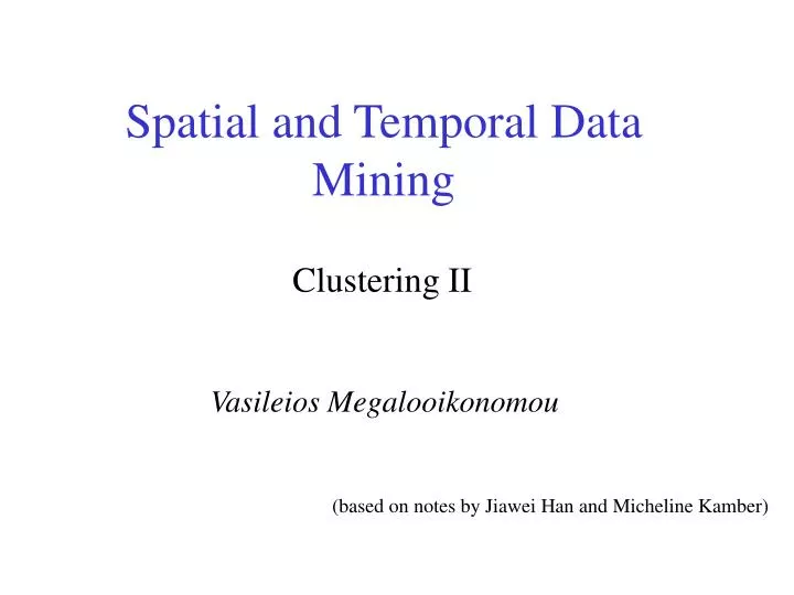 PPT - Spatial and Temporal Data Mining PowerPoint Presentation, free ...