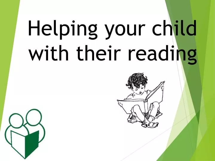 PPT - Helping your child with their reading PowerPoint Presentation ...