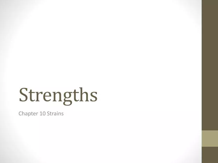 PPT - Strengths PowerPoint Presentation, free download - ID:6088513