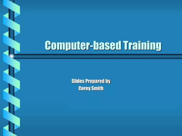PPT Computer based Training PowerPoint Presentation Free Download 