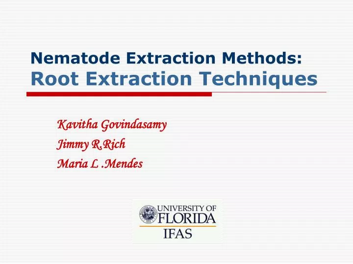 PPT - Nematode Extraction Methods: Root Extraction Techniques ...