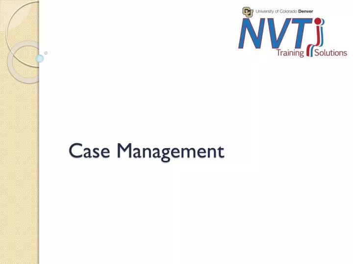 PPT - Case Management PowerPoint Presentation, free download - ID:6090127
