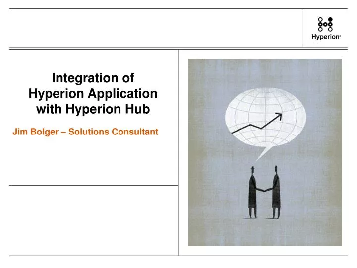 PPT - Integration of Hyperion Application with Hyperion Hub PowerPoint ...