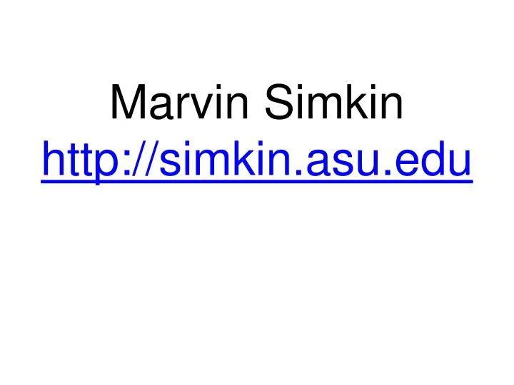 PPT - Marvin Simkin simkin.asu PowerPoint Presentation, free download ...