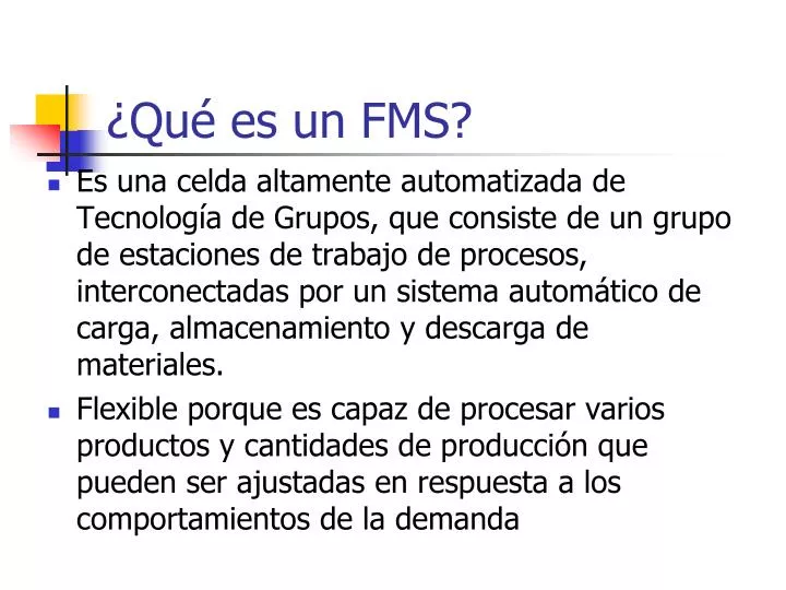 PPT - ¿Qué es un FMS? PowerPoint Presentation, free download - ID:6092299