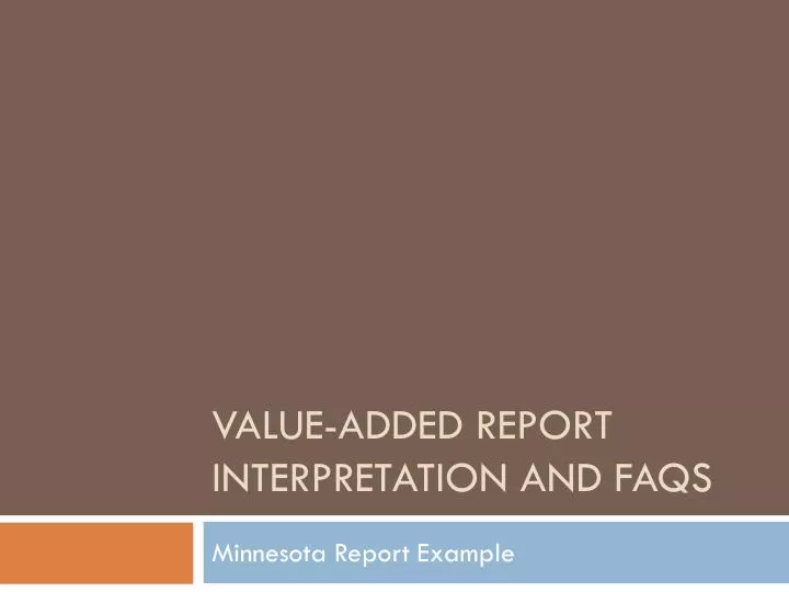 PPT - Value-Added Report Interpretation and FAQs PowerPoint ...