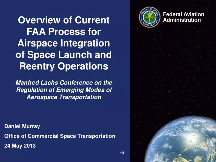 PPT - Overview of Current FAA Process for Airspace Integration of Space Launch and Reentry ...