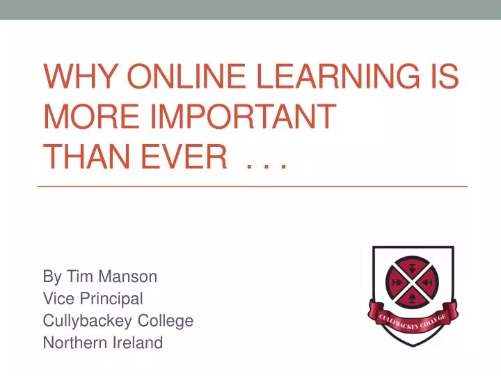 PPT - Why online learning is more important than ever . . . PowerPoint ...