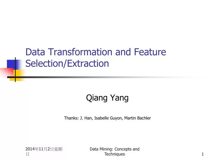 PPT - Data Transformation and Feature Selection/Extraction PowerPoint ...