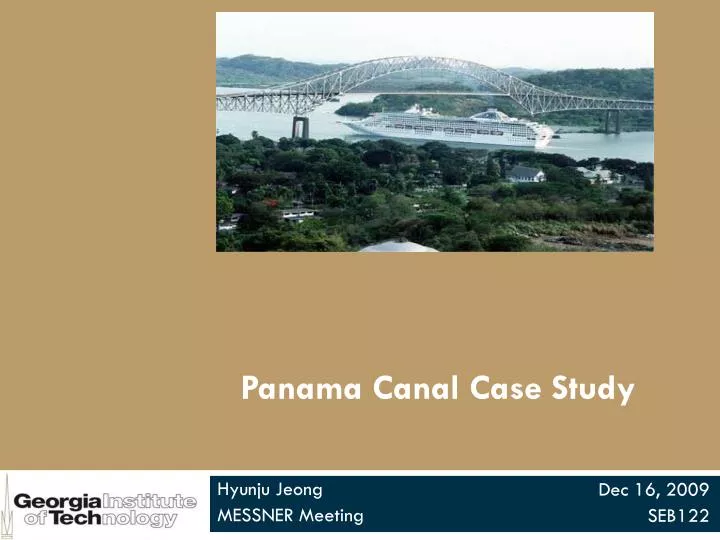 PPT - Panama Canal Case Study PowerPoint Presentation, free download ...