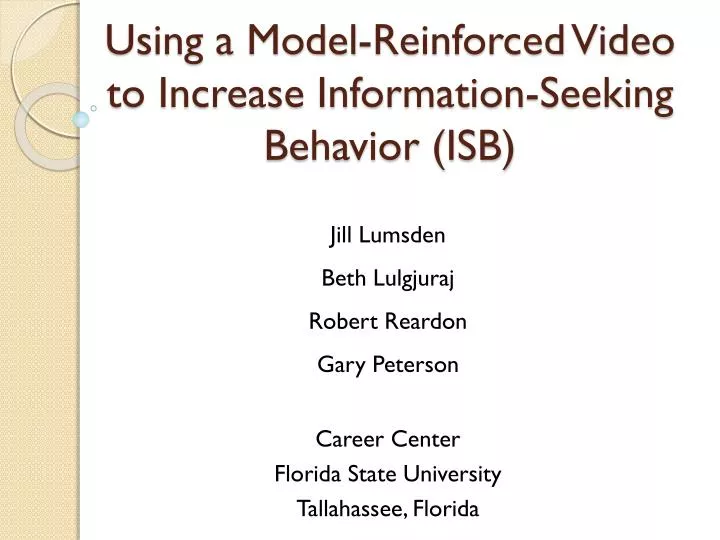 PPT - Using a Model-Reinforced Video to Increase Information-Seeking ...