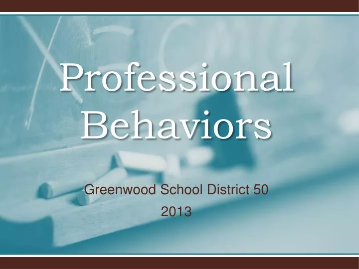 PPT - Professional Behaviors PowerPoint Presentation, free download ...