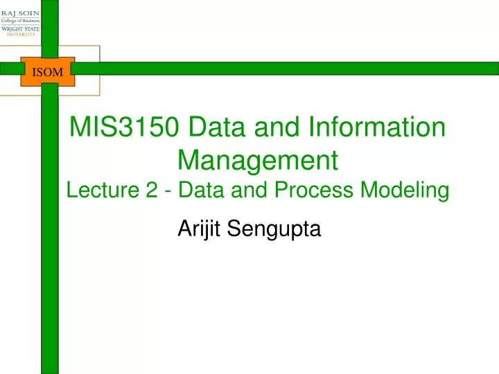 PPT - MIS3150 Data and Information Management Lecture 2 - Data and ...