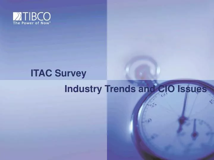 PPT - ITAC Survey PowerPoint Presentation, free download - ID:6095230