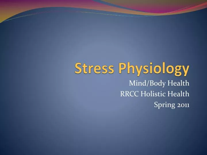 PPT - Stress Physiology PowerPoint Presentation, free download - ID:6095452