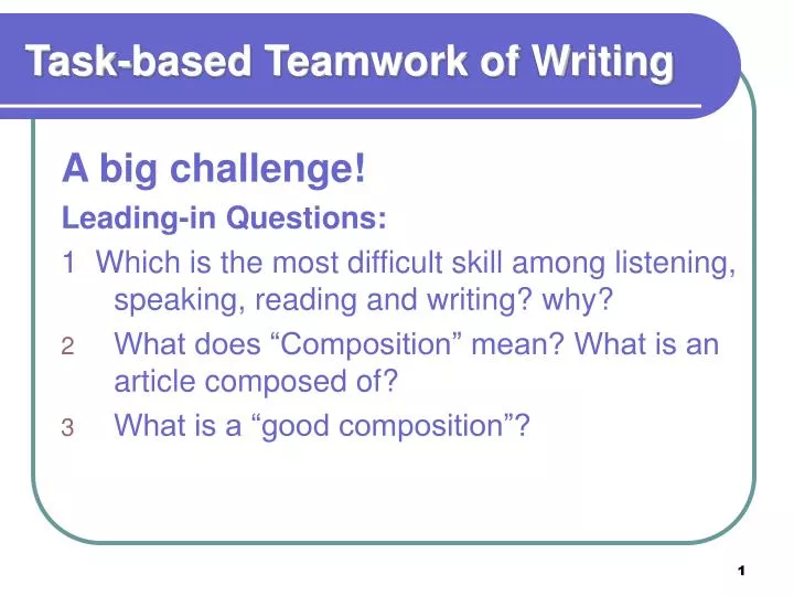 PPT - Task-based Teamwork of Writing PowerPoint Presentation, free ...