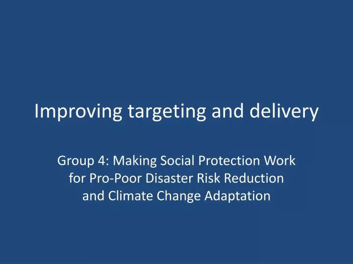 PPT - Improving targeting and delivery PowerPoint Presentation, free ...
