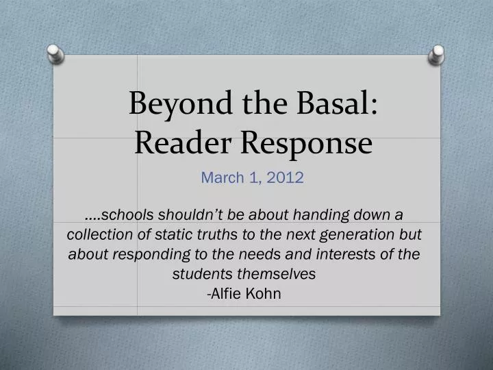 PPT - Beyond the Basal: Reader Response PowerPoint Presentation, free ...