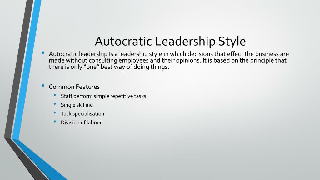 PPT - Leadership Styles Autocratic, Democratic & Laissez-Faire ...