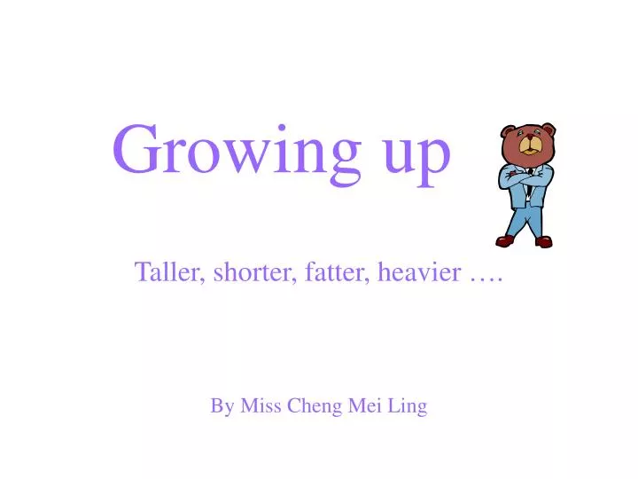 PPT - Growing up PowerPoint Presentation, free download - ID:6096595