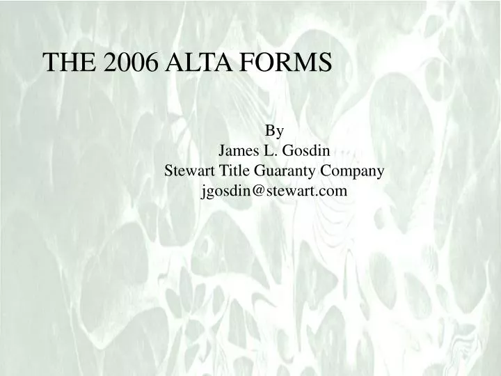 PPT - THE 2006 ALTA FORMS PowerPoint Presentation, free download - ID ...