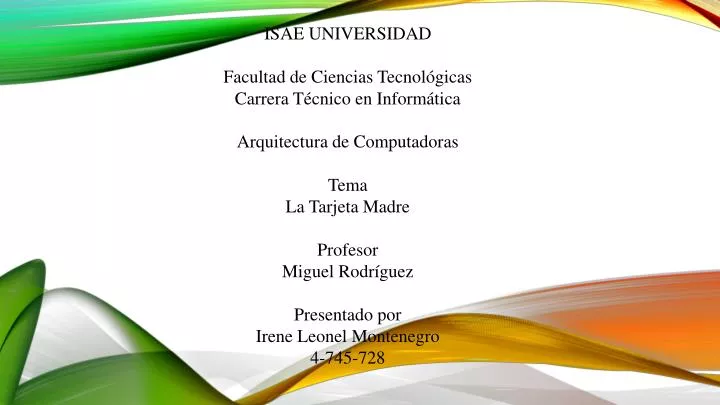 PPT - ISAE UNIVERSIDAD Facultad de Ciencias Tecnológicas Carrera ...