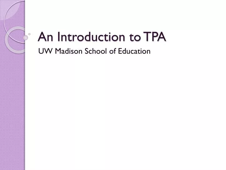 PPT - An Introduction to TPA PowerPoint Presentation, free download ...