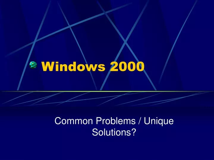 PPT - Windows 2000 PowerPoint Presentation, free download - ID:6097899