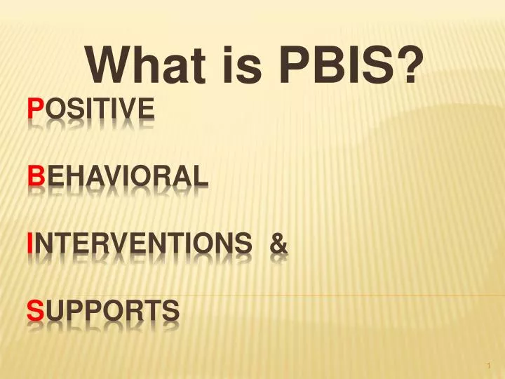 PPT - P ositive B ehavioral i nterventions & S upports PowerPoint ...