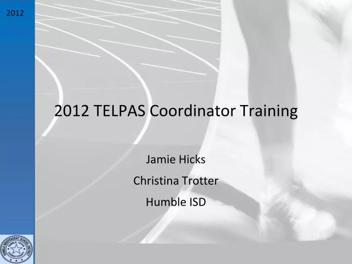 PPT - 2012 TELPAS Coordinator Training PowerPoint Presentation, free ...