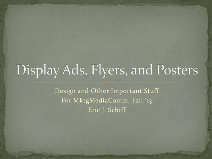 PPT - Display Ads, Flyers, and Posters PowerPoint Presentation, free ...