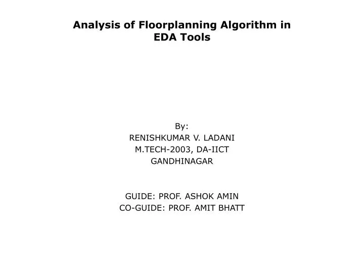 PPT - Analysis of Floorplanning Algorithm in EDA Tools PowerPoint Presentation - ID:6099875