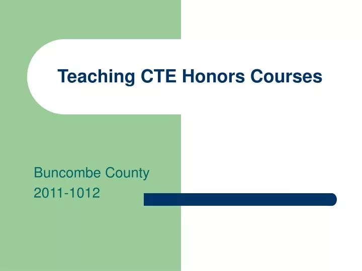 PPT - Teaching CTE Honors Courses PowerPoint Presentation, free download - ID:6100653