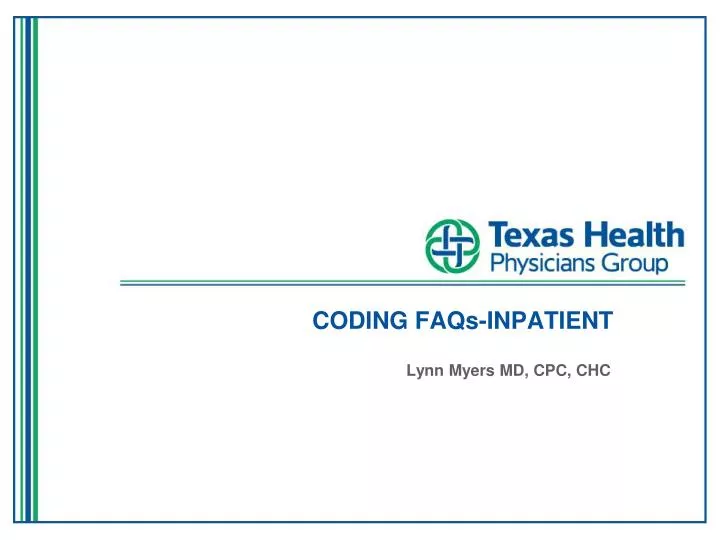 PPT - CODING FAQs-INPATIENT PowerPoint Presentation, free download - ID ...