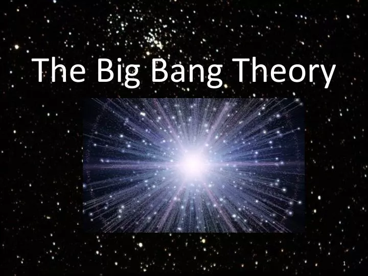PPT - The Big Bang Theory PowerPoint Presentation, free download - ID ...