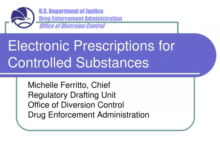 PPT - Electronic Prescriptions for Controlled Substances PowerPoint ...